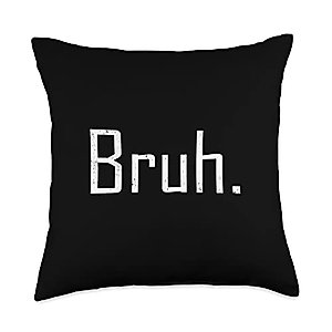 LOUPUS 24/7 Bruh Meme Funny Saying Brother Greeting Men Teens Boys Bro Throw Pillow, 18x18, Multicolor