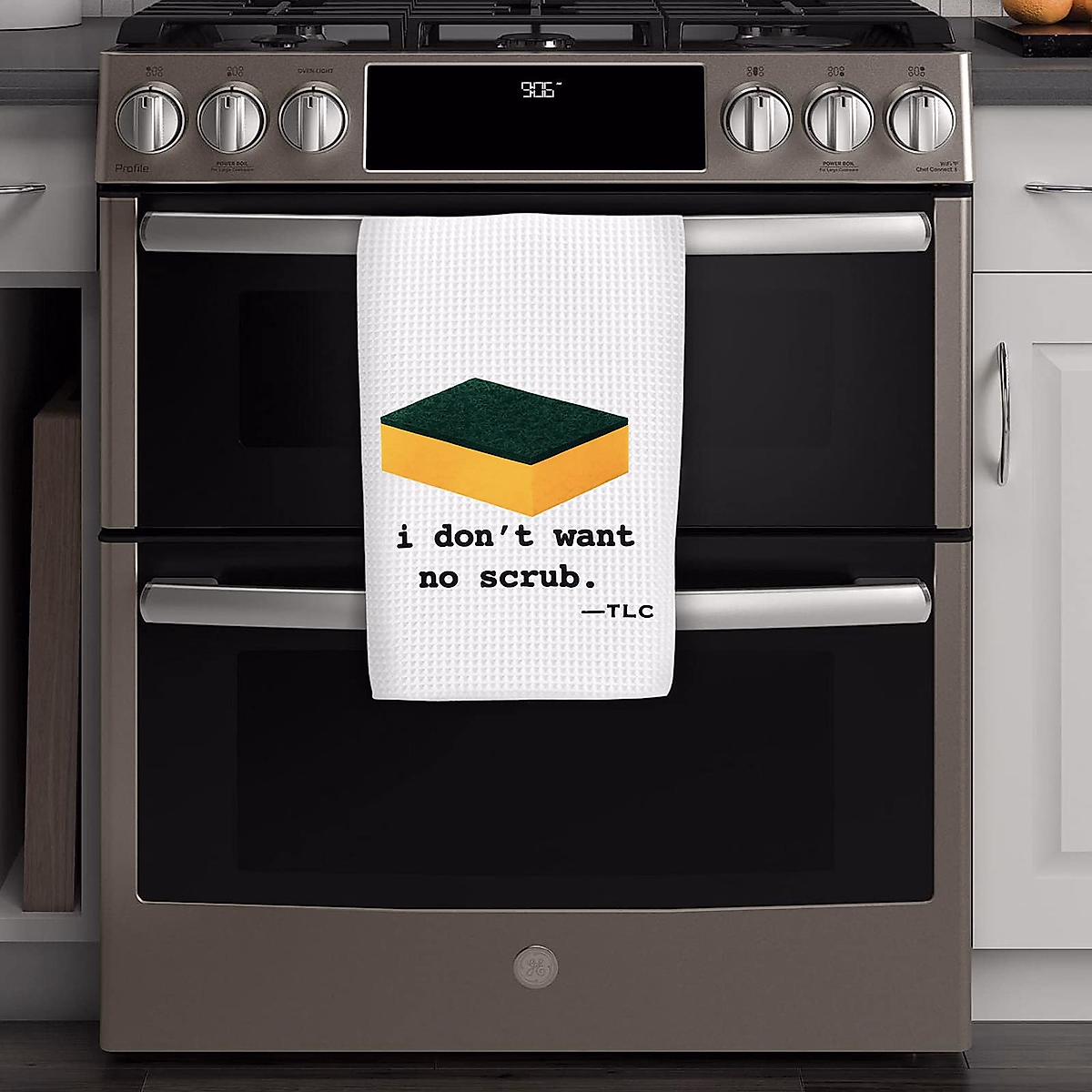 Funny Tea Towel I Don't Want No Scrub Housewarming Gift Kitchen Decor Dish Towel Kitchen Towels (Want no Scrub)