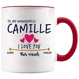 Valentines Day Mug Custom Name Camille - To My Wonderful Camille I Love You This Much Always, Forever - Gift Ideas For Anniversary, Wedding, Birthday - Camille Mug With Red Accent Color 11oz