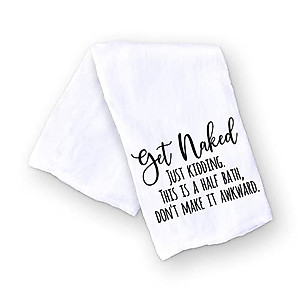 Handmade Funny Kitchen Towel - Get Naked - 100% Cotton Funny Hand Towel for Bathroom - 28x28 Inch Perfect for Housewarming-Christmas-Mothers’ Day-Birthday Gift