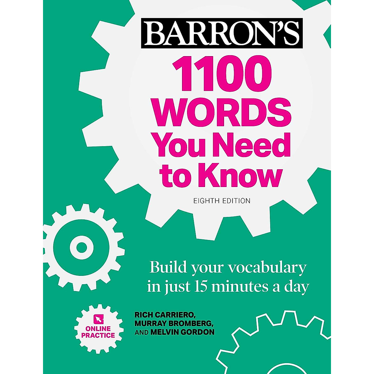 1100 Words You Need to Know + Online Practice: Build Your Vocabulary in just 15 minutes a day!