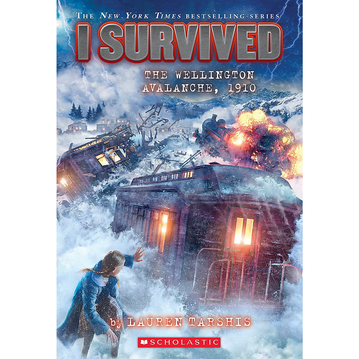 I Survived the Wellington Avalanche, 1910 (I Survived #22)
