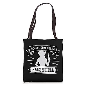 Southern Belle Raisin' Hell, Funny Western Cowgirl Tote Bag