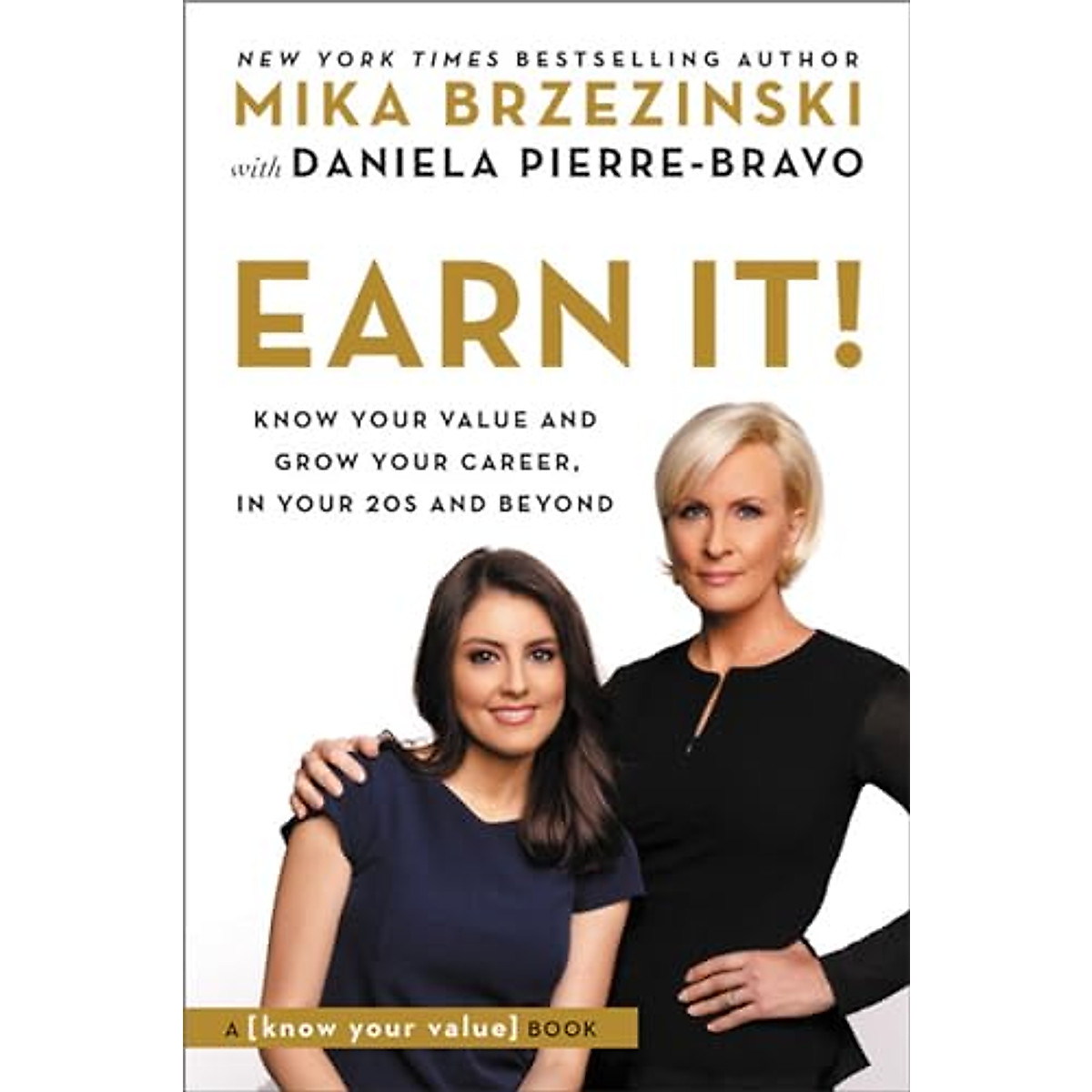 Earn It!: Know Your Value and Grow Your Career, in Your 20s and Beyond