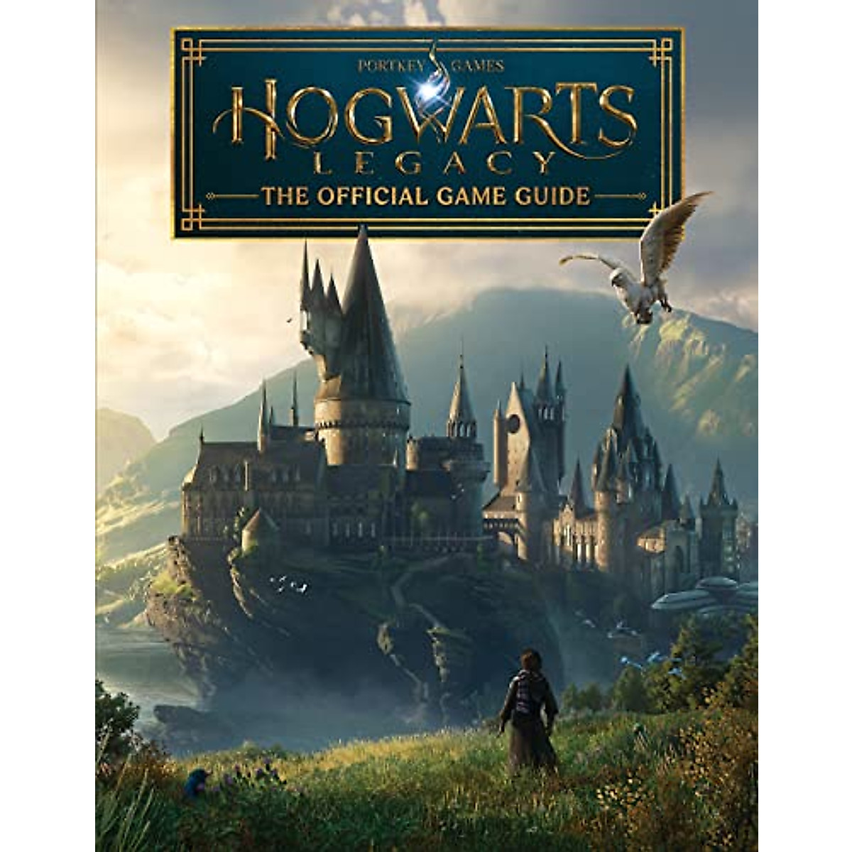 Hogwarts Legacy: The Official Game Guide (Companion Book) (Portkey Games)