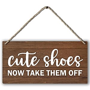 Cute Shoes Now Take Them Off Welcome Printed Wood Plaque Sign Wall Hanging,Rustic Hanging Wall Signs for Home Front Door Porch Decor, Please Take Your Shoes Off Sign 12 x 6 Inches