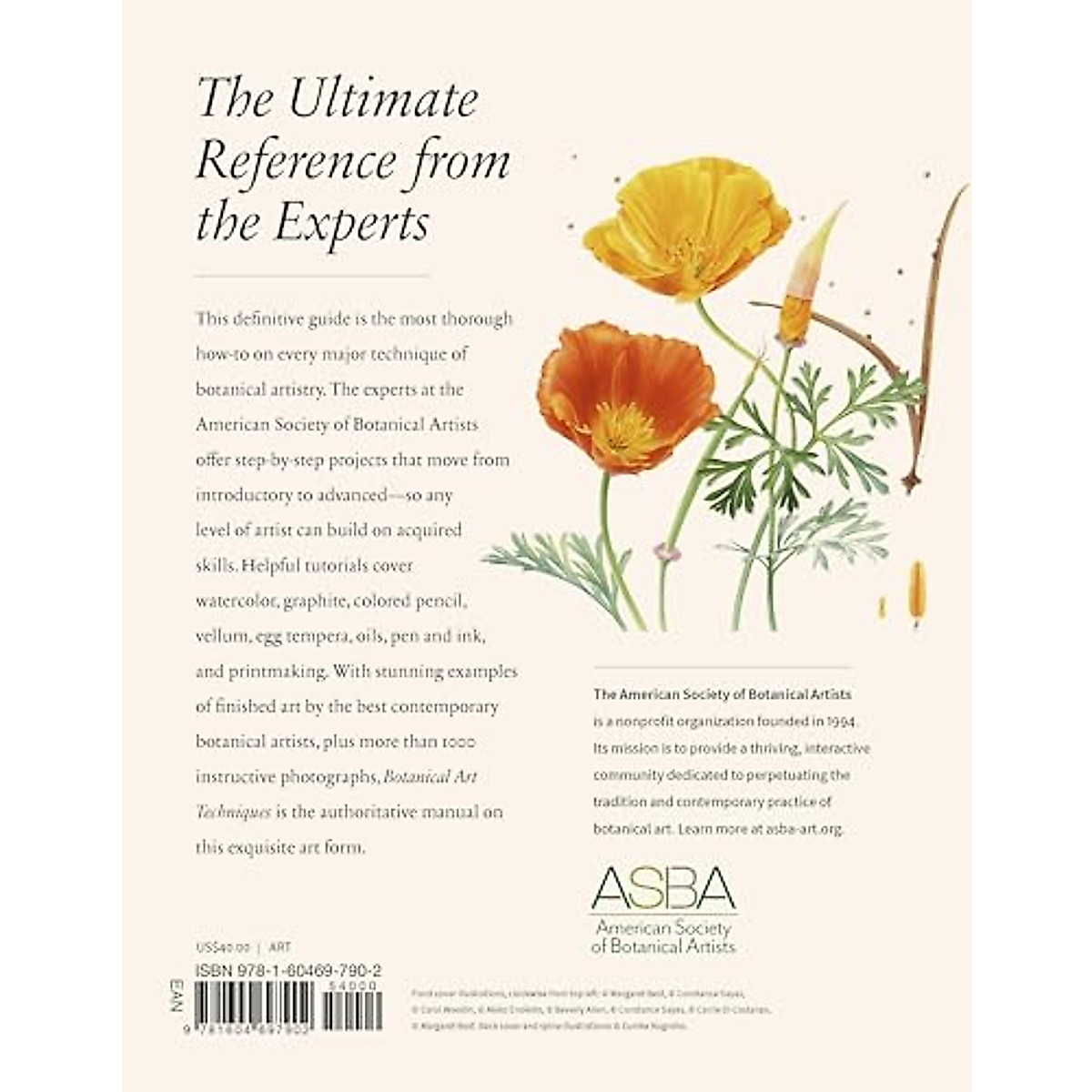 Botanical Art Techniques: A Comprehensive Guide to Watercolor, Graphite, Colored Pencil, Vellum, Pen and Ink, Egg Tempera, Oils, Printmaking, and More