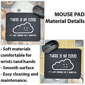 There is No Cloud It's Just Someone Else's Computer - Funny Mousepad for Coders and Programmers Engineers Scientists Geeks Tech Humor