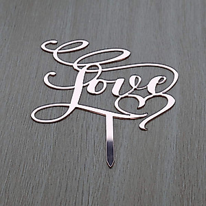 Love Cake Topper - Wedding/Engagement/Bridal Shower/Anniversary/Birthday/Bachelorette/Confession Party Decorations Supplies, Mirror Rose Gold Acrylic