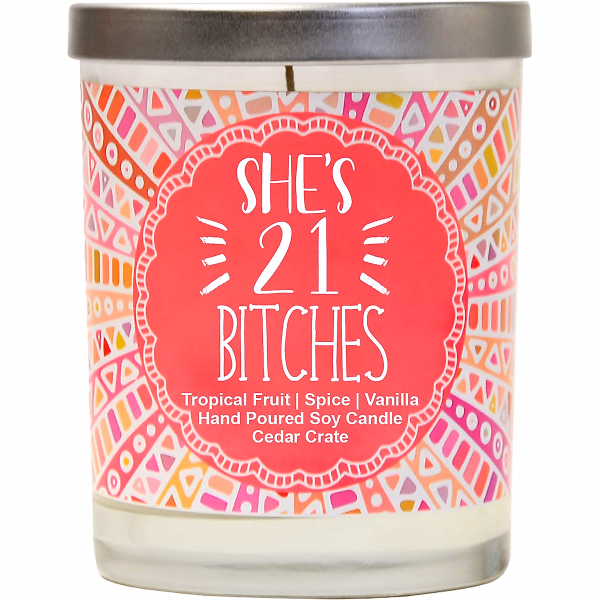 She's 21 | Tropical Fruit, Spice, Vanilla | Luxury Scented Soy Candles | 10 Oz. Jar Candle | Made in The USA | Decorative Aromatherapy | 21st Birthday Gifts for Her | 21st Birthday Gift Ideas