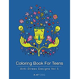 Coloring Book For Teens: Anti-Stress Designs Vol 5 (Coloring Books for Teens)
