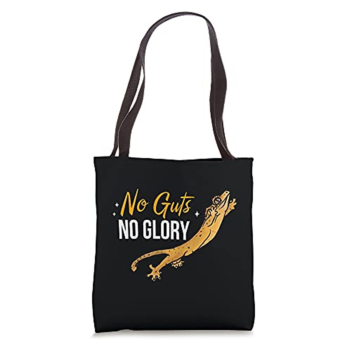 No Guts Then No Glories Funny Crested Gecko Lover Tote Bag