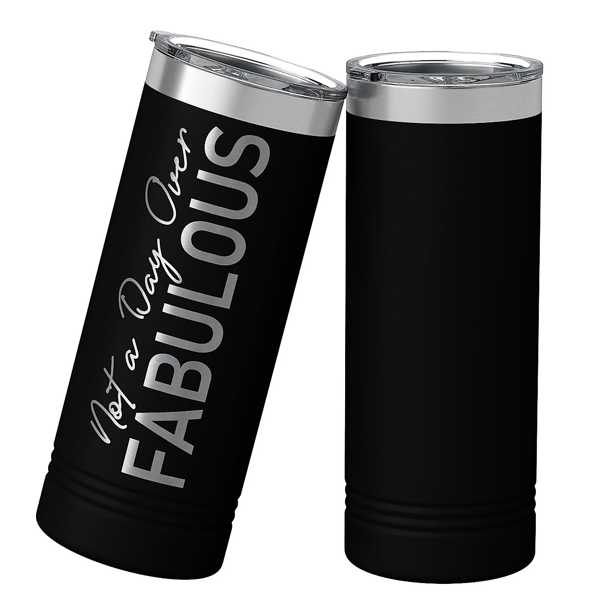 Cuptify Not A Day Over Fabulous Skinny Tumbler with Lid Laser Engraved on Black 22 oz Insulated Stainless Steel Best Friend Birthday Gift For Women