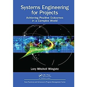 Systems Engineering for Projects (Best Practices in Portfolio, Program, and Project Management)