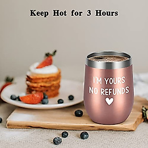 Qtencas Valentine's Day Gifts for Wife Her, I'm Yours No Refunds Stainless Steel Insulated Wine Tumbler, Engaged Birthday Gifts for Girlfriend Wife Fiancée Her Lover Tumbler(Rose Gold, 12 oz)