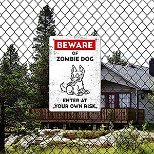 BannerBuzz Beware Of Zombie Dog! Enter at Your Own Risk Aluminium Dog signs Rust Free, Weatherproof, UV Printing, Can be use Indoor as well as Outdoor, Easy To Mount With Holes 24" W X 36" H