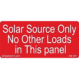 Photovoltaic Labels for PV Solar System_"Solar Source Only No Other Loads in This Panel" _3" x 1 1/2" _Pack of 10_150-157