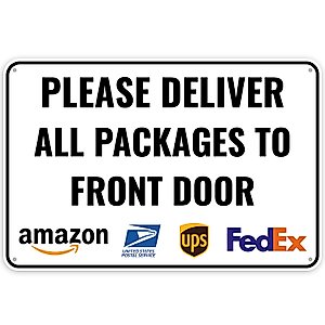 1PC Delivery Sign For Packages - Please Deliver All Packages to Front Door, 12 x 8 Inches - Aluminum - Delivery Instructions for My Packages Orders from Amazon, UPS, FedEx, USPS