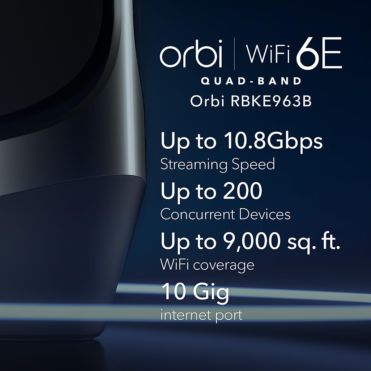 NETGEAR Orbi Quad-Band WiFi 6E Mesh Network System (RBKE963B) - Router +2 Satellite Extenders, Security Features, Up to 10.8Gbps, Coverage up to 9,000 sq.ft., 200 Devices, 10 Gig Internet Port, Black