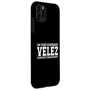 iPhone 11 Pro Velez Surname Funny Team Family Last Name Velez Case