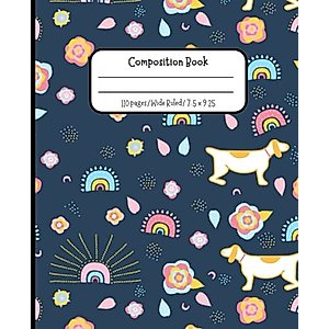 Composition Notebook: Wide Ruled- Dogs and Rainbows: Wide Ruled Notebook for Kids, Teens and Students.