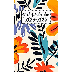 Pocket Calendar 2023-2025 For Purse: 2 Years and Half From July 2023 To December 2025 Monthly Planner | Flower Themed Cover | Appointment Calendar ... , Birthdays | Contact List | Password Keeper