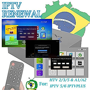 iptv Brazil Renew for a.2 a.3 h.tv 3 5 6 IP-TV 5 6 8 Renewal Código de ativação