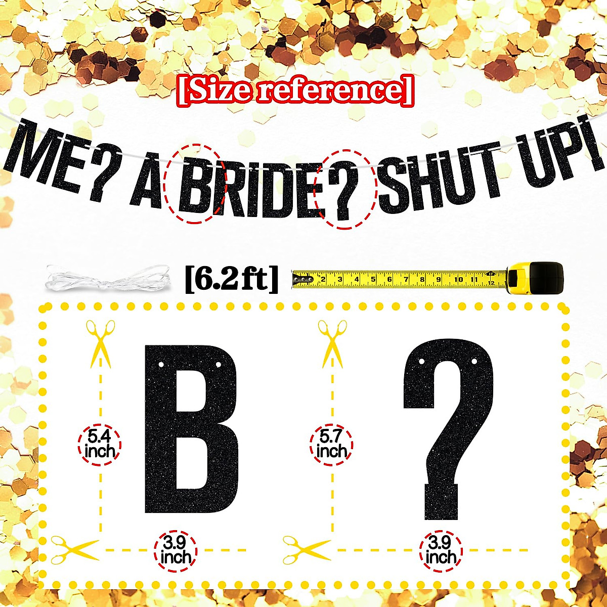 Me? A Bride? Shut Up! Banner, Newly Engaged/Wedding Gift for Bride, Engagement/Wedding/Brial Shower Party Decoration Supplies for Friends, Black Glitter