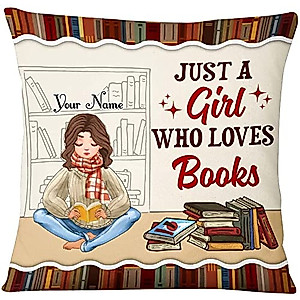 PrimeStore Personalized Just A Girl Who Loves Books Pillow, Birthday Gift for Best Friend Bestie, BFF, Book Lovers,Book Lover Women Librarians Teacher Readers Gifts Lovers