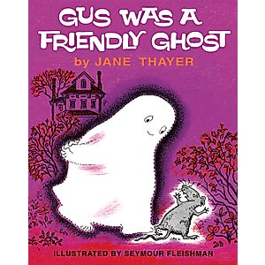 Gus Was a Friendly Ghost