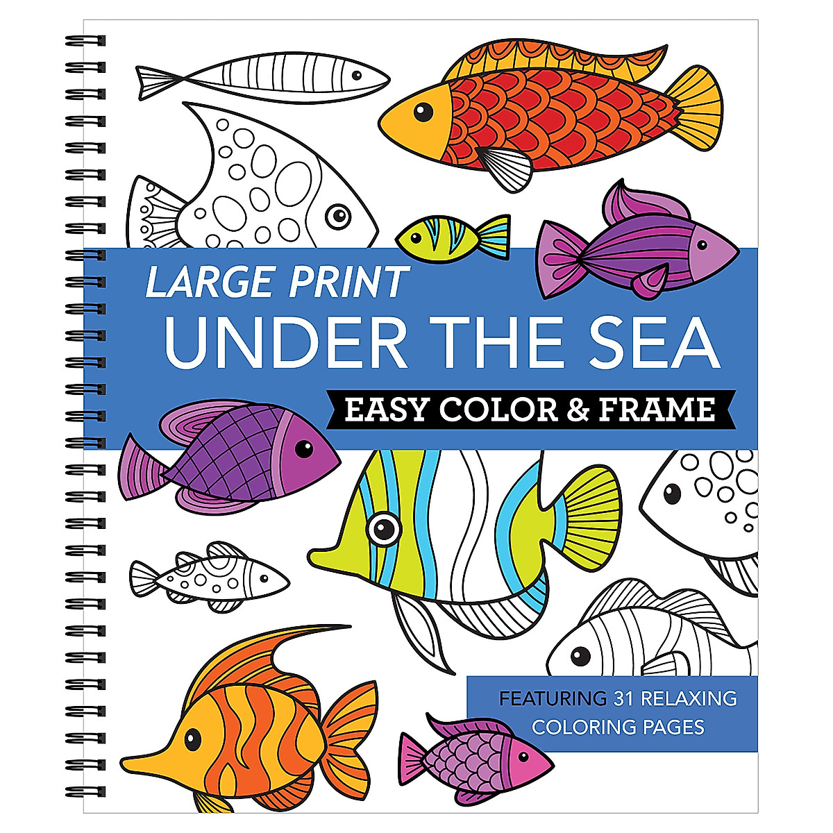 Large Print Easy Color & Frame - Under the Sea (Stress Free Coloring Book)