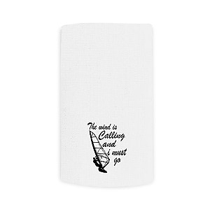 Windsurfing Quote the Wind is Calling and I Must Go Kitchen Towels and Dishcloths 16×24 Inch,Surfing Hand Towel Dish Towel Tea Towel For Coastal Beach House Kitchen Decor,Windsurfing Windsurf Gifts