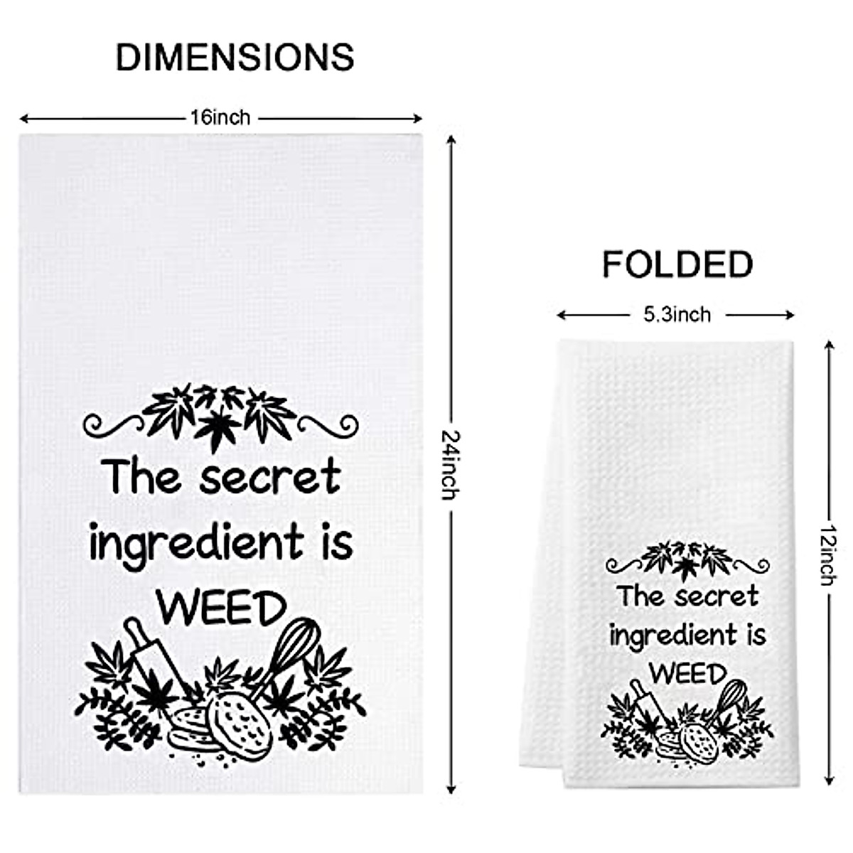 The Secret Ingredient is Weed Funny Farmhouse Kitchen Decor Cute Housewarming Gift Novelty Dish Towel (Ingredient is Weed)