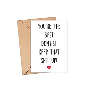 Emily gift You're The Best Dentist Keep That Shit Up - Dentist Birthday Card - Funny Card For Dentist - Thank You For Being My Dentist - Card Gifts For Dentist - Birthday Gifts For Dentist