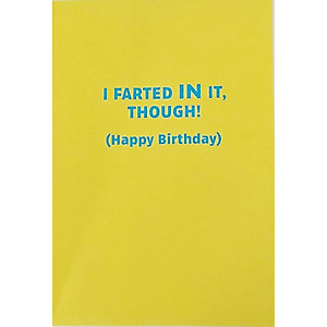 Greeting Card I Didn't Fart On This - I Farted In It Though - Funny Farting Humor Happy Birthday