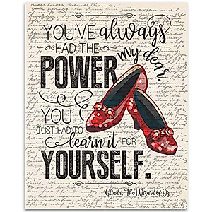 Wizard of Oz Art - You've Always Had The Power My Dear - Glinda the Good Witch to Dorothy - 11x14 Unframed Art Wizard of Oz Poster Print - Great Wizard of Oz Gifts, Office Decor and Dorothy Decoration