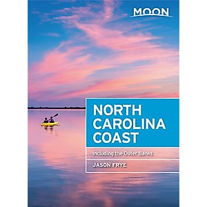 Moon North Carolina Coast: With the Outer Banks (Travel Guide)