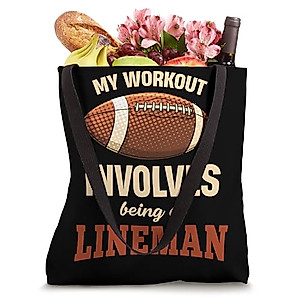 My Workout Involves Being A Lineman Funny Football Coaches Tote Bag