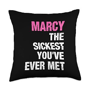 Custom Marcy Gifts & Accessories for Women Marcy The Sickest You've Ever Met Personalized Name Throw Pillow, 18x18, Multicolor