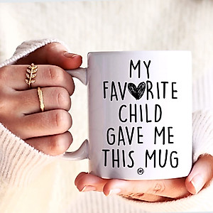 WASSMIN My Favorite Child Gave Me This Mug Funny Coffee Mug - Best Gift for Mom, Dad - Birthday Gift for Parents - Gag Fathers Day, Mothers Day Present Idea from Daughter, Son - Fun Cup for Men, Women