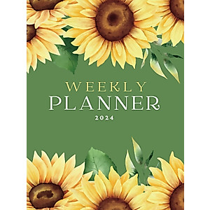 Weekly Sunflower Planner 2024: Large One Year Monthly Planner From January 2024 to December 2024 (12 Months) With Federal Holidays | Monthly Weekly ... Organizer | Planner For Sunflowers Lovers