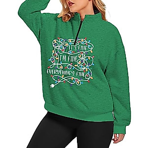 iliheyov Christmas Sweatshirts Women I'm Fine Everything is Fine Sweatshirt Light Long Sleeve Pullover Half Zip Top (P5, Large)