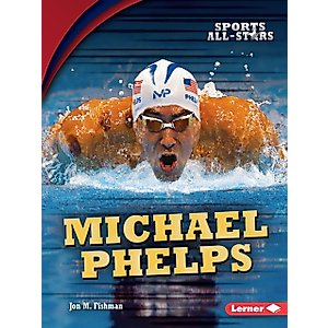 Michael Phelps (Sports All-Stars (Lerner ™ Sports))