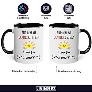 Funny Coffee Mug for Women Here We Go Again I Mean Good Morning Mug - The Fuckening Cup Funny Mom Coffee Mug Sarcastic Coffee Mug - Mom Coffee Mug Funny Coffee Mugs Friend Mug Black Accent Mug 11oz
