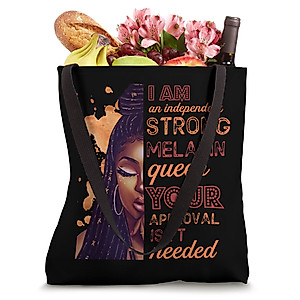 I Am Strong Independent Melanin Queen Woman Womens Tote Bag