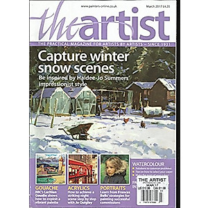 THE ARTIST'S MAGAZINE, MARCH, 2017 (THE PRACTICAL MAGAZINE FOR ARTISTS BY ARTIST