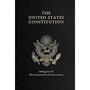 Constitution of the United States: US Constitution, Declaration of Independence, Bill of Rights with Amendments. Pocket Size