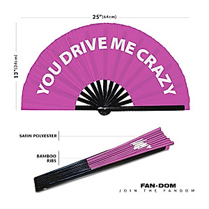 You Drive Me Crazy hand fan foldable bamboo circuit hand fan funny gag slang words expressions statement gifts Festival accessories Rave handheld Circuit event fan Clack fans (Pink)