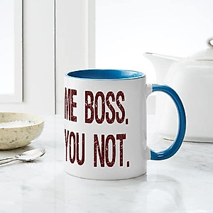 CafePress ME BOSS. YOU NOT. Office Mug Ceramic Coffee Mug, Tea Cup 11 oz