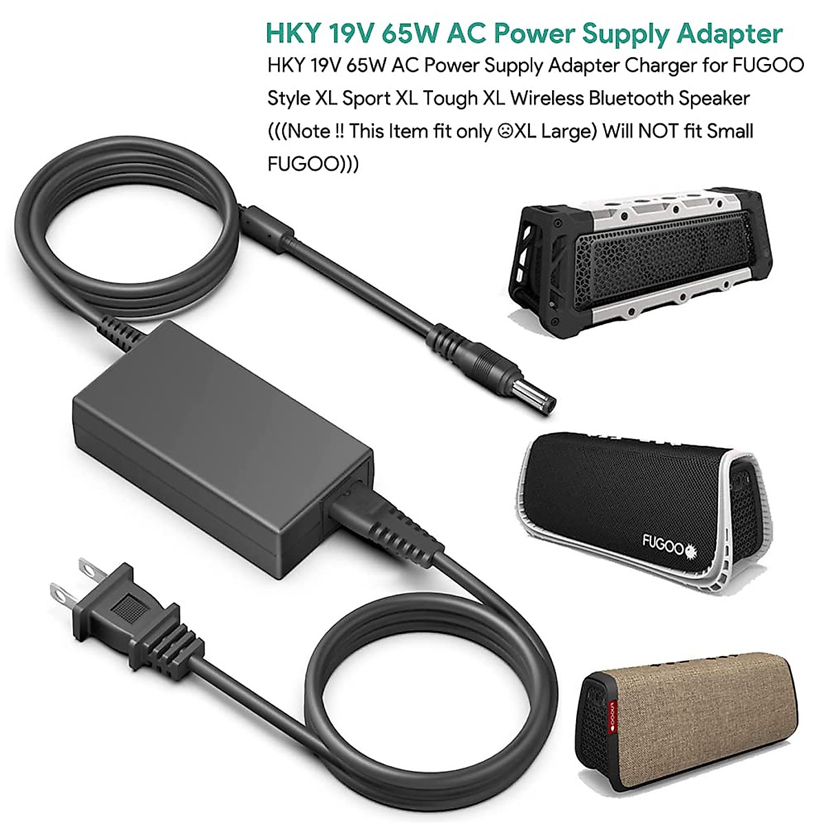 HKY 19V 65W AC Power Supply Adapter Charger Compatible with FUGOO Style XL Sport XL Tough XL Wireless Bluetooth Speaker (((Note !! This Item fit only :(XL Large) Will NOT fit Small FUGOO)))